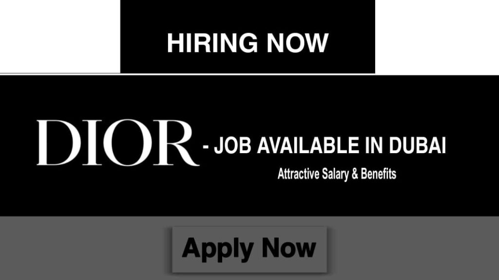 Dior UAE Careers 2024 | Shopping Mall Jobs in UAE - Urgent Vacancies ...