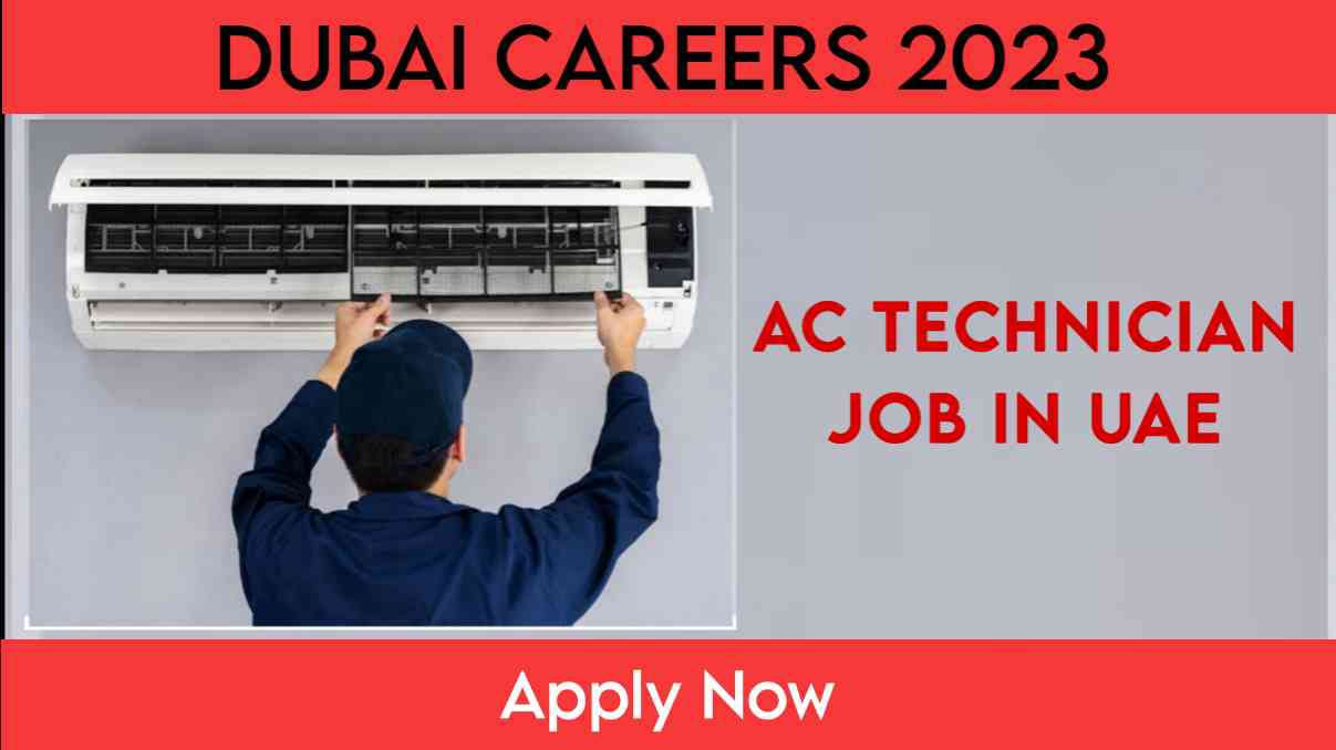 AC Technician Job Vacancy in Dubai | Immediate Job Openings for ...