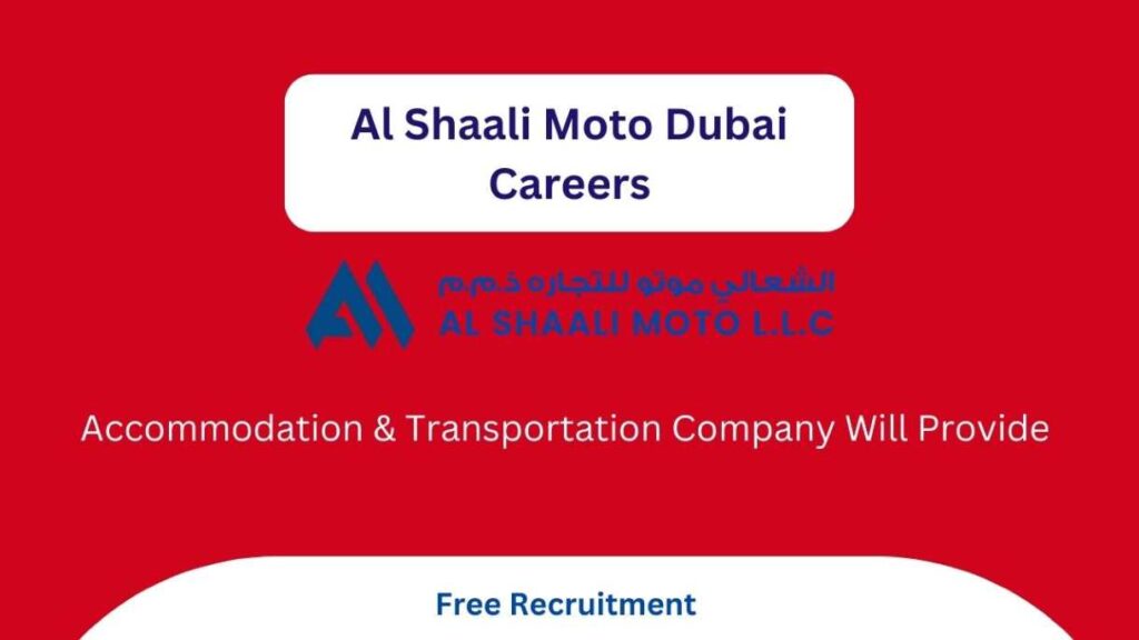 Al Shaali Moto Careers 2024 | Dubai Urgent Vacancies - careermac.com