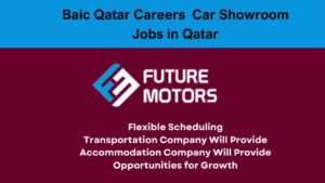 Future Motors - Baic Qatar Careers | Car Showroom Jobs in Qatar ...